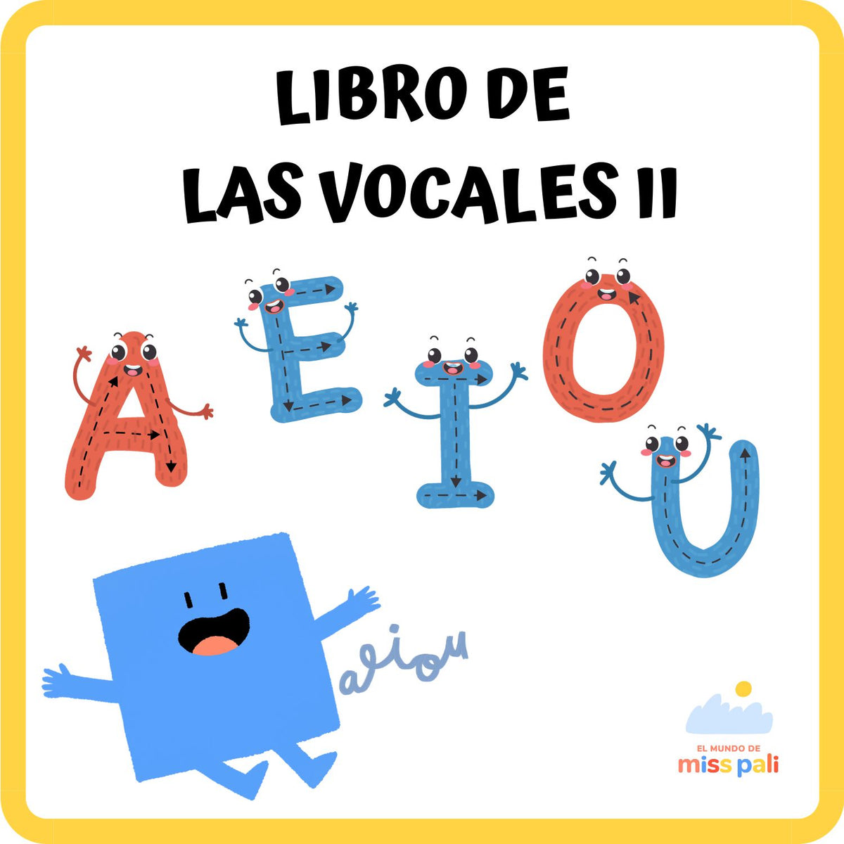 Libro de las vocales II – El Mundo de Miss Pali
